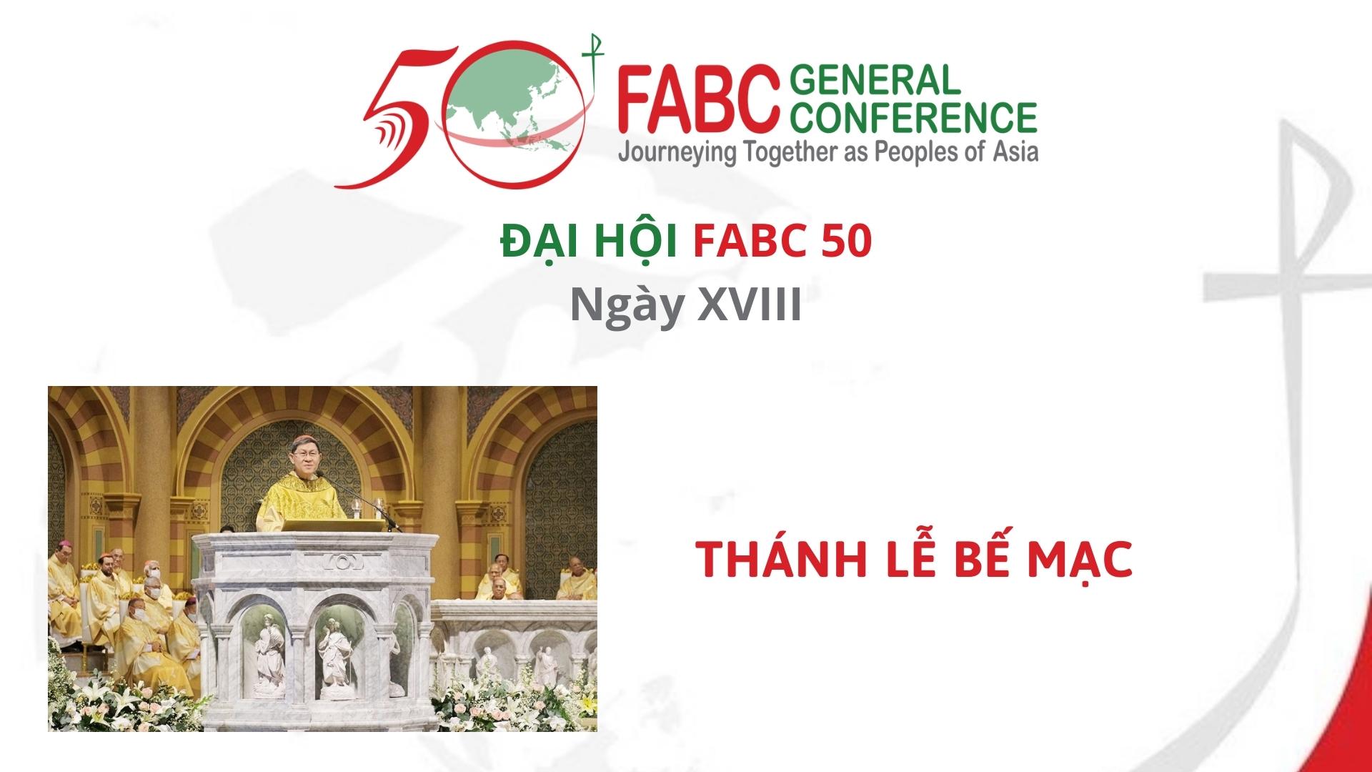 Đại Hội FABC 50 - Ngày XVIII - Thánh Lễ Bế Mạc - Giáo Phận Kon Tum