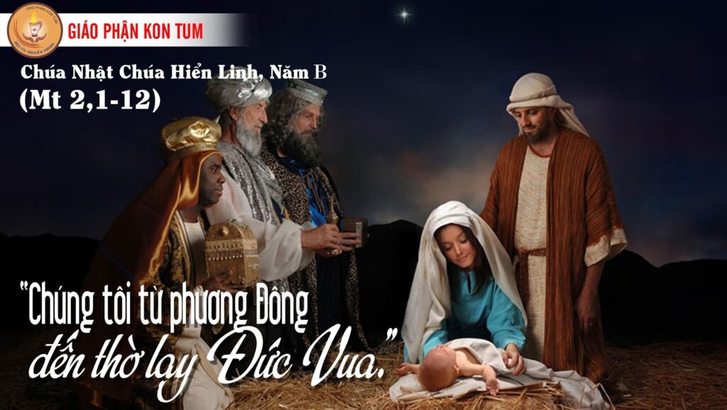 Chúa Nhật Lễ Hiển Linh – Năm B (CN 07.01.2024) – Đến Bái Lạy Người ...