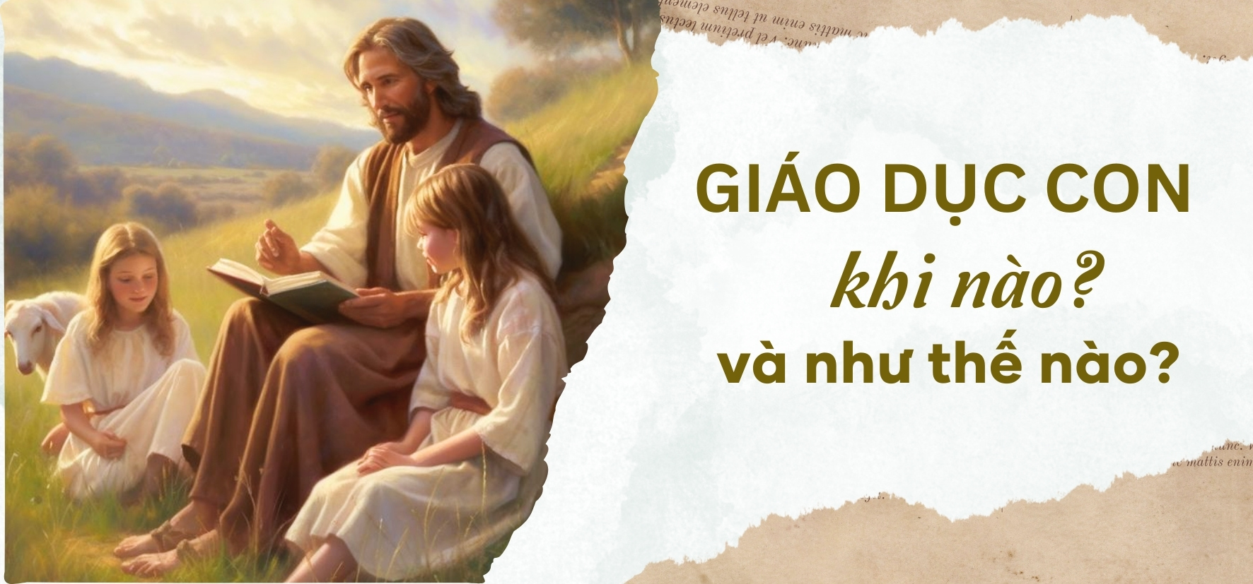Giáo Dục Con Khi Nào Và Như Thế Nào? - Giáo Phận Kon Tum