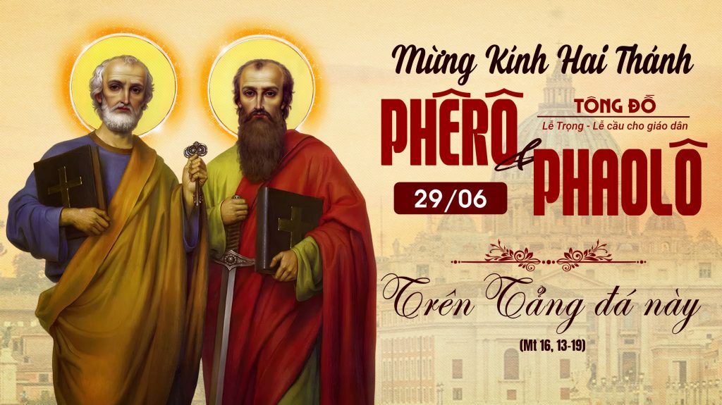 29.06.2024 – Lễ Thánh Phêrô Và Thánh Phaolô – Trên Tảng Đá Này - Giáo ...