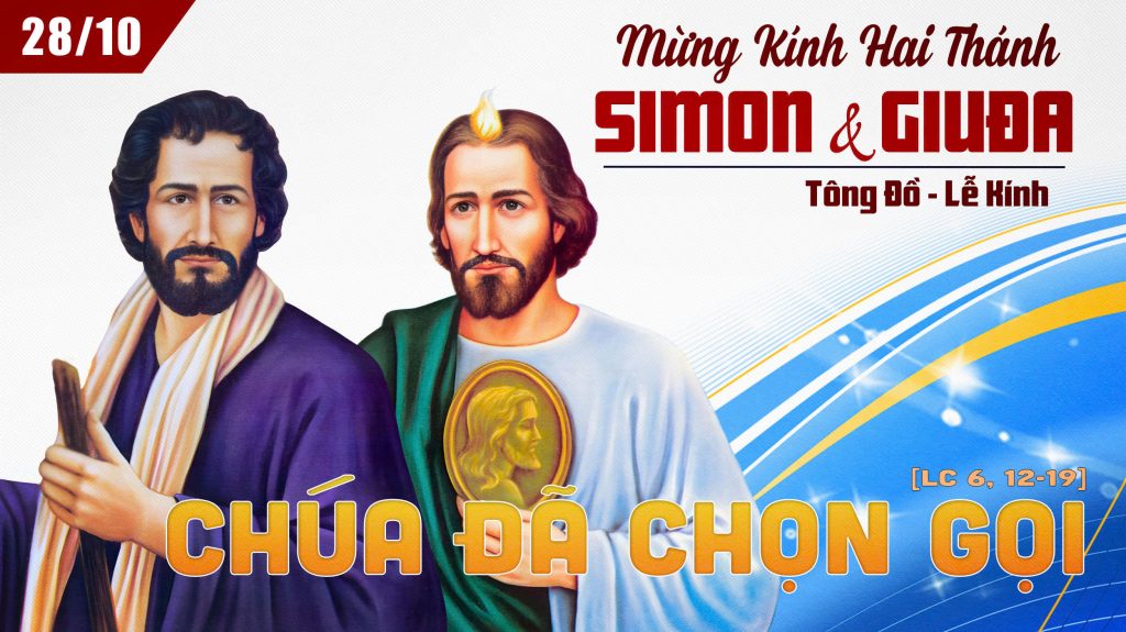 28.10.2024 – Lễ Thánh Simon Và Thánh Giuđa, Tông Đồ – Chúa Đã Chọn Gọi ...