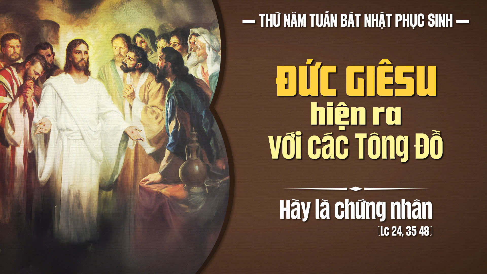 24.04.2025 – Thứ Năm Trong Tuần Bát Nhật Phục Sinh – Hãy Là Chứng Nhân ...