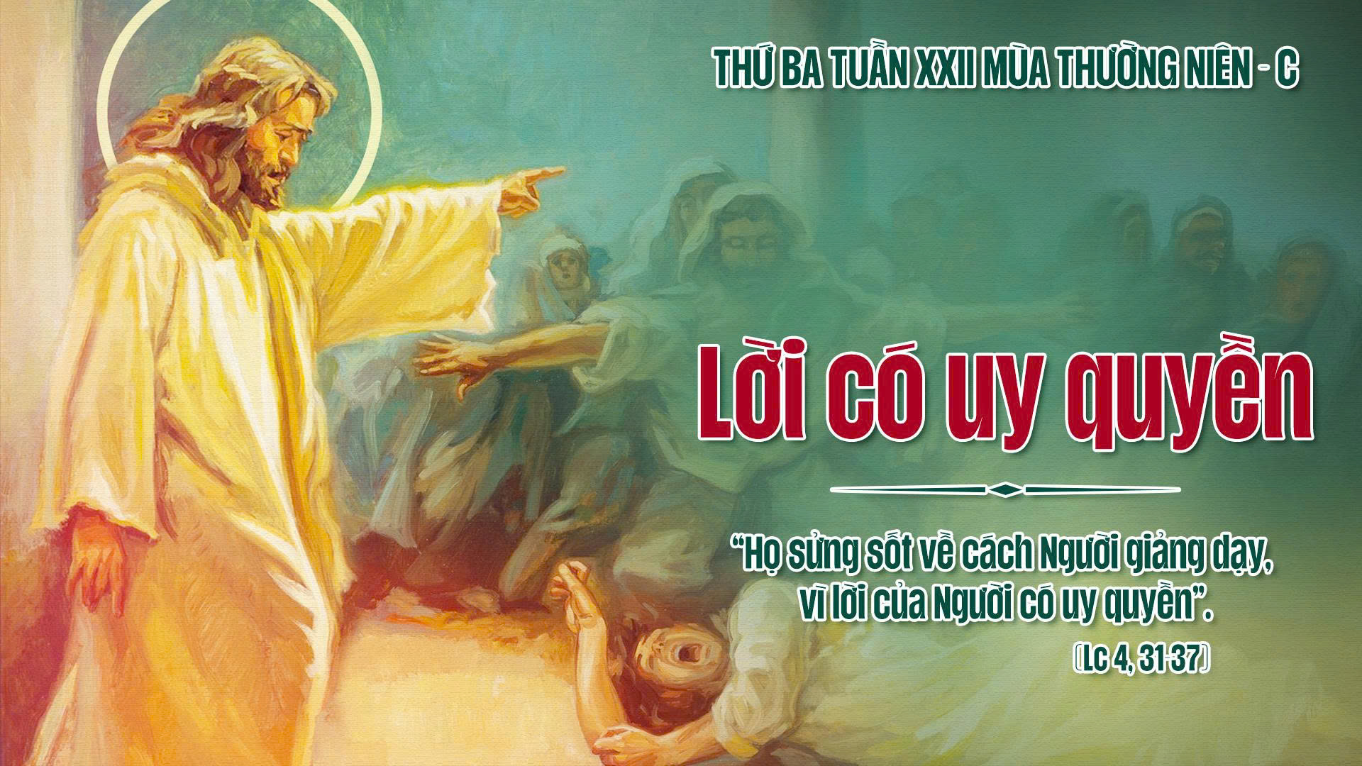 02.09.2025 – Thứ Ba Tuần XXII Thường Niên – Lời Có Uy Quyền (Lc 4,31-37 ...